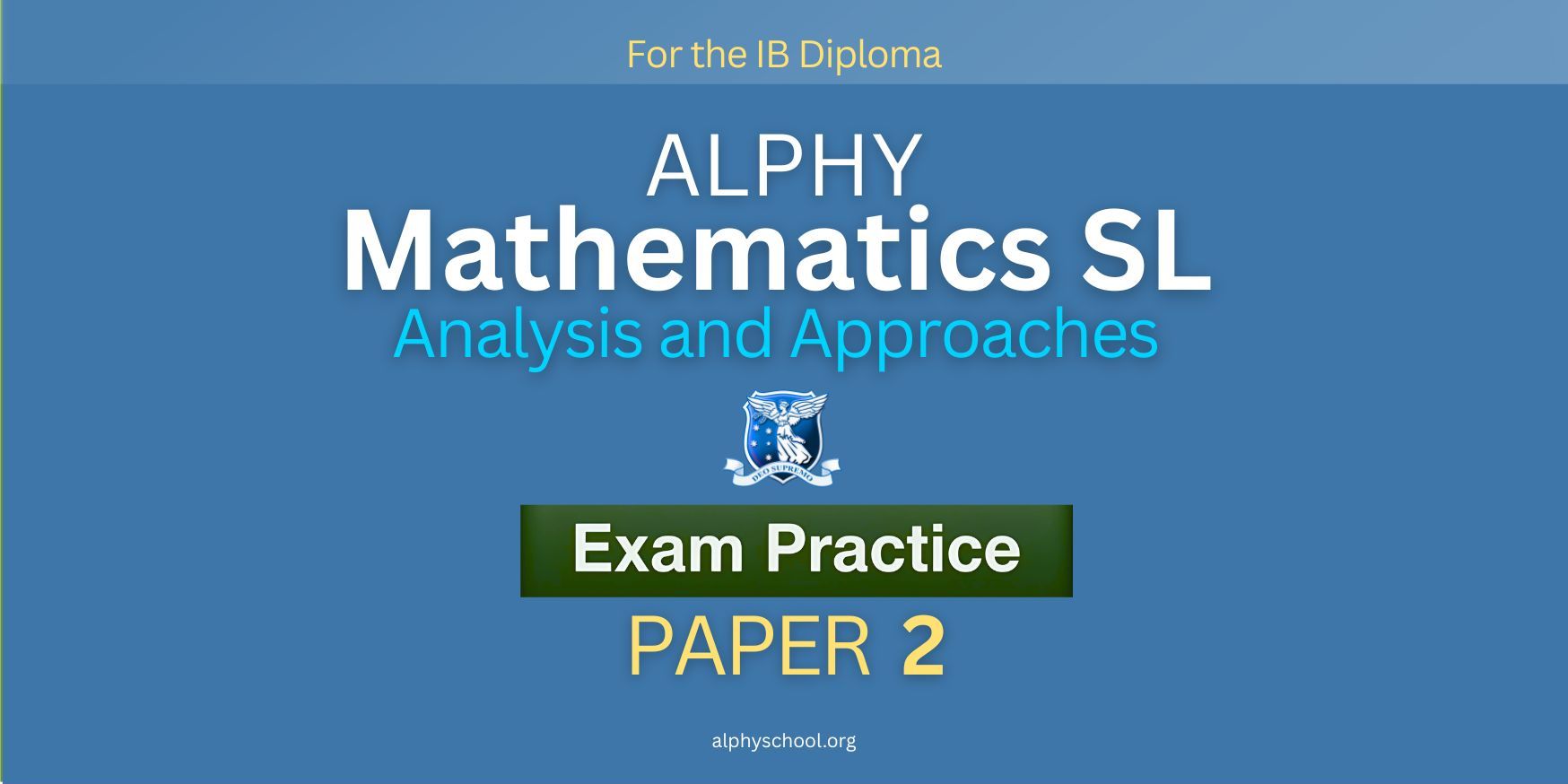 IB Mathematics Analysis and approaches SL Paper 2 – Alphy School