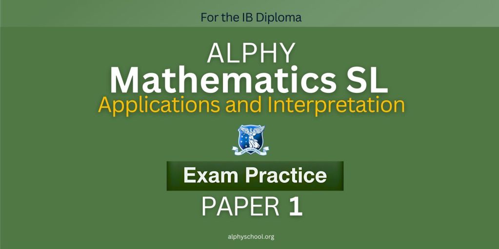 IB Mathematics: Applications and Interpretation SL Paper 1 Exam Review ...