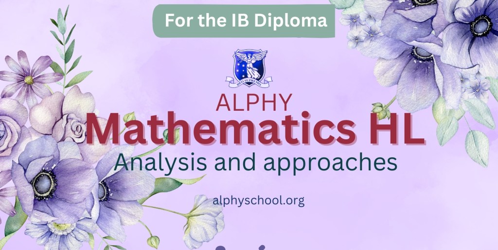 IB Mathematics: Analysis and approaches HL – Alphy School